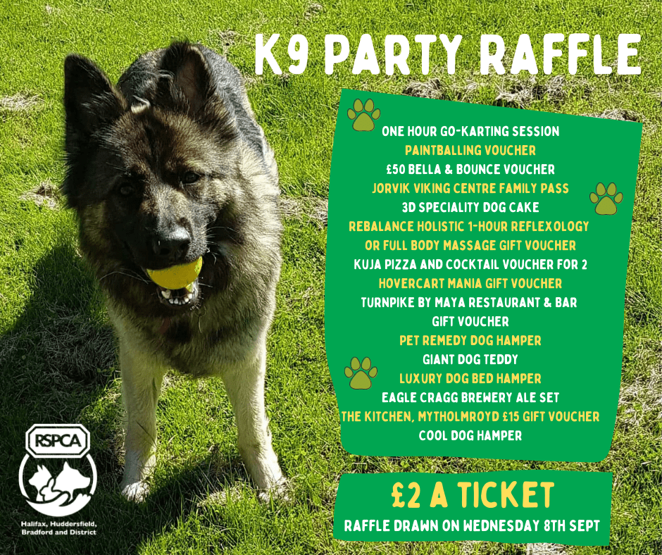 K9 Party Raffle Tickets Available now! - RSPCA Halifax, Huddersfield ...